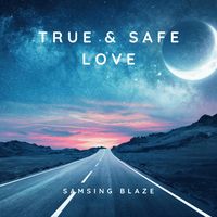 Samsing Blaze - True and safe love | TikTok